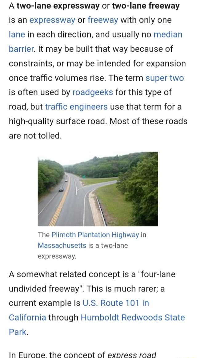 A two-lane expressway or two-lane freeway is an expressway or freeway ...