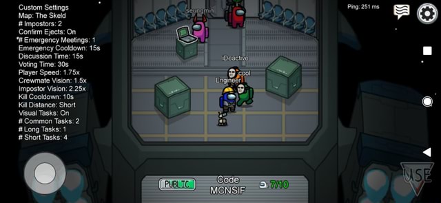 Custom Settings Map: The Skeld # Impostors: 2 Confirm Ejects: On ...