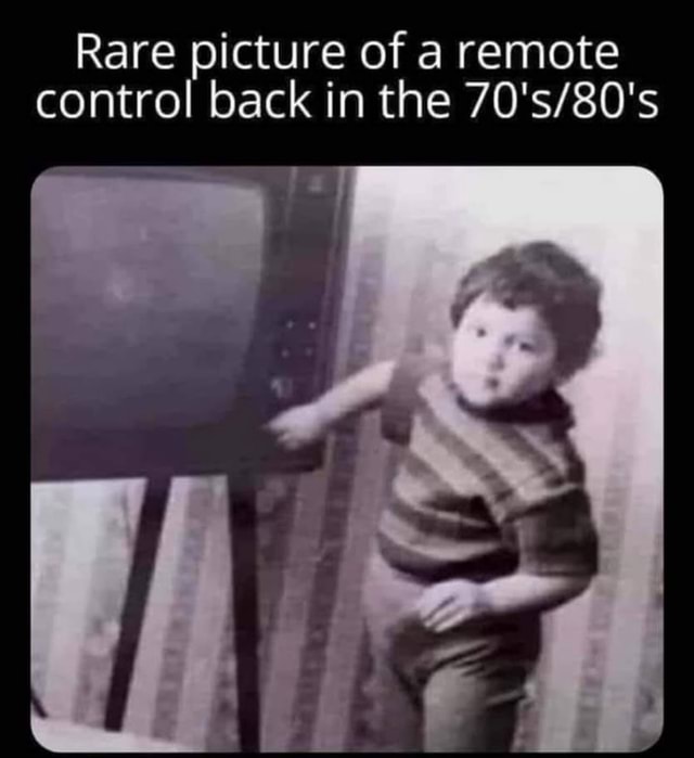 Rare picture of a remote control back in the - America’s best pics and ...