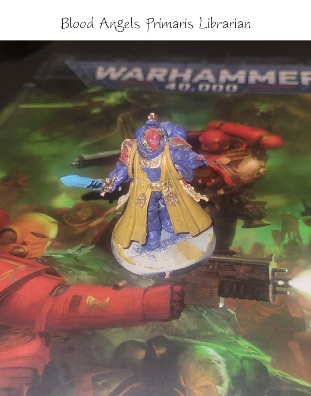 Blood Angels Primaris Librarian - iFunny