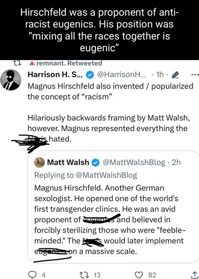 Hirschfeld was a proponent of anti- racist eugenics. His position was ...