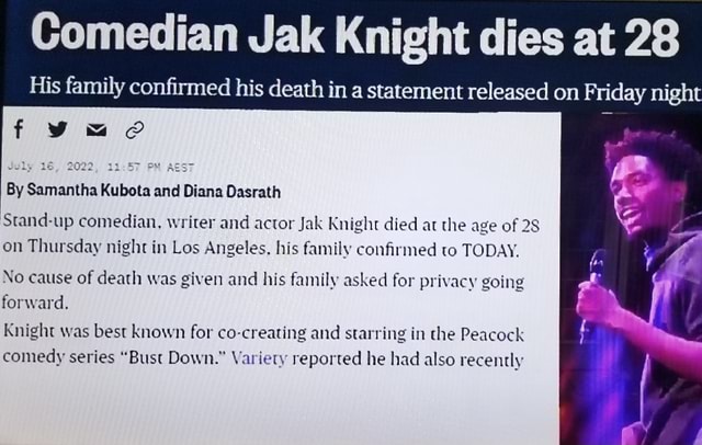 Comedian Jak Knight dies at 28 His family confirmed his death in a ...