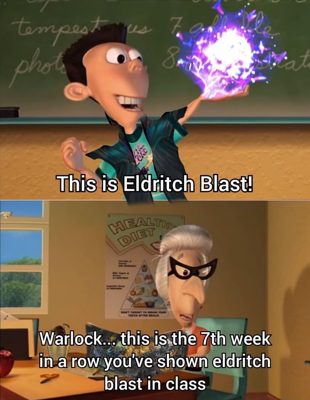 This is Eldritch Blast! ff Warlock... this is the week in a row you've ...