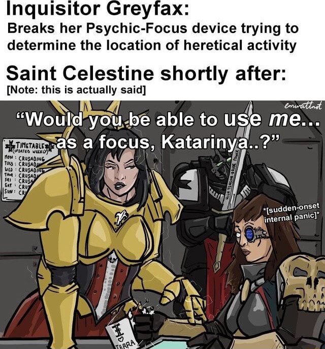 Inquisitor Greyfax: Breaks her Psychic-Focus device trying to determine ...