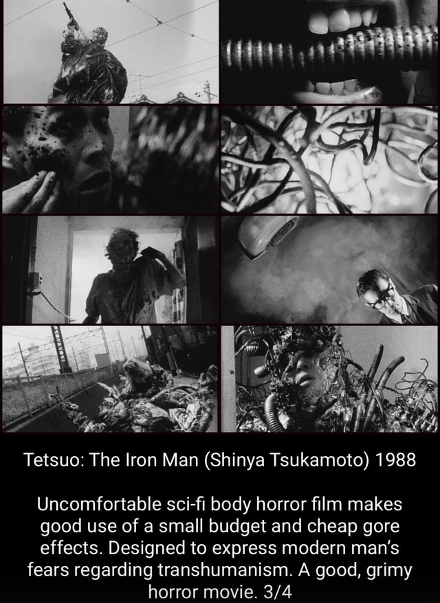 Tetsuo: The Iron Man (Shinya Tsukamoto) 1988 Uncomfortable sci-fi body ...