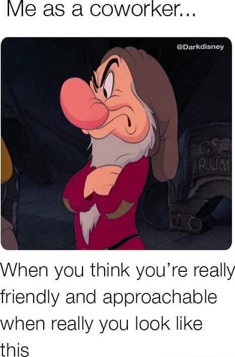 Vie aS a Coworker... hen you think you're really friendly and ...