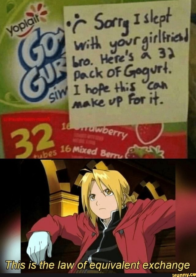 Is is'the equivalent exchange - iFunny