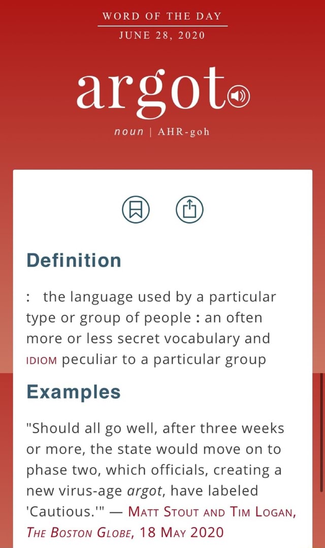 WORD OF THE DAY JUNE 28, 2020 argote noun I AHR-goh Definition the ...