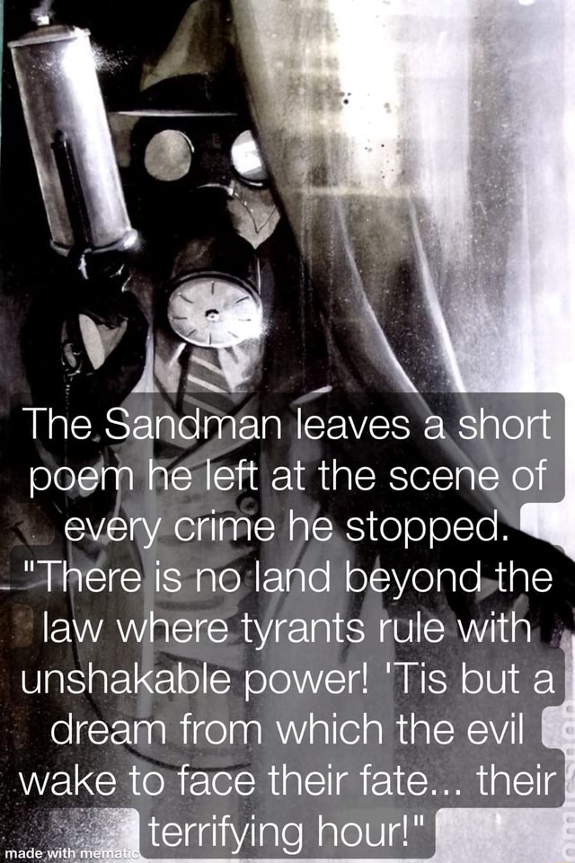 The Sandman leaves a short poem he left at the scene of every crime he ...