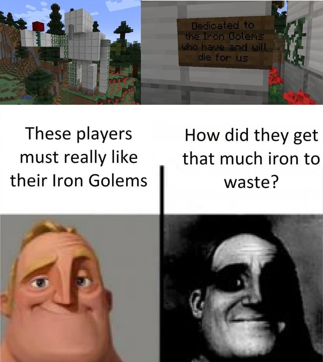 These players How did they get must really like that much iron to their ...