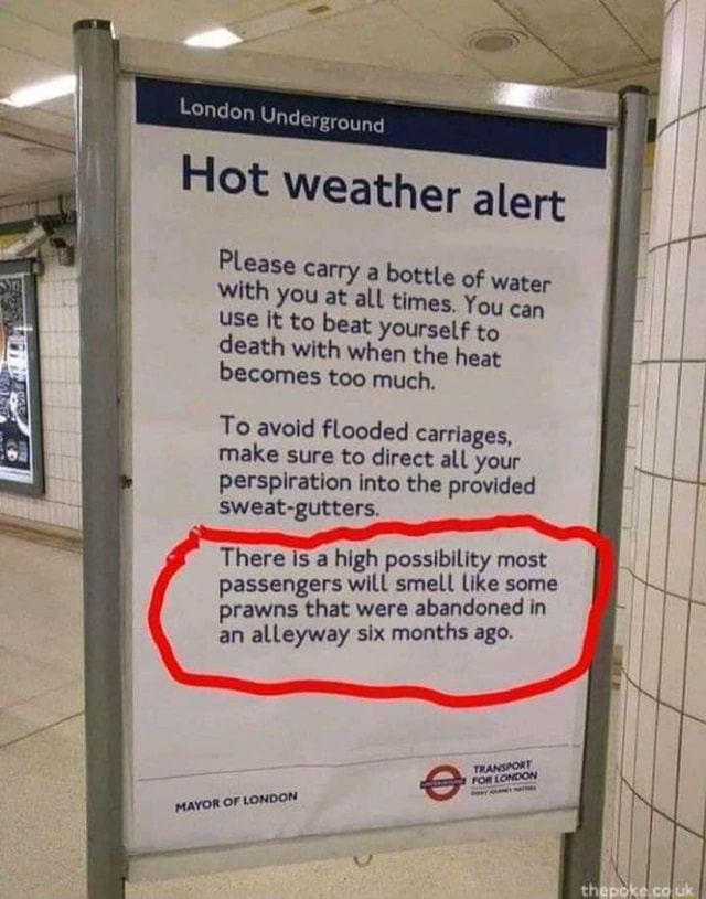 London Underground Hot Weather alert Please Carry a bottle of water ...