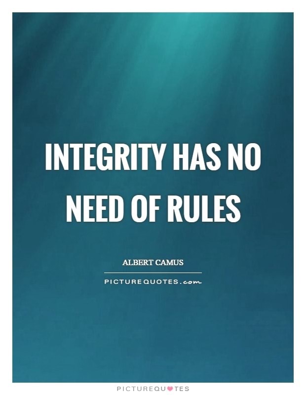 INTEGRITY HAS NO NEED OF RULES PICTUREQUOTES - America’s best pics and ...