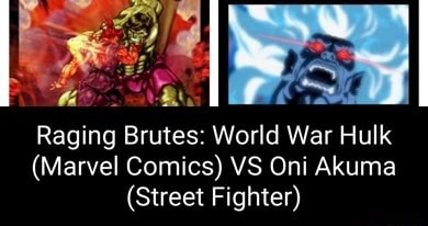 Raging Brutes: World War Hulk (Marvel Comics) VS Oni Akuma (Street ...