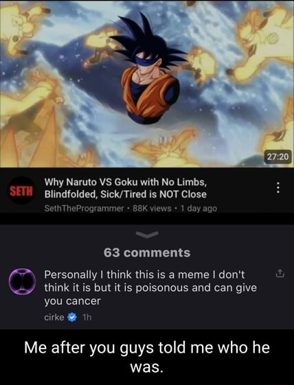 Why Naruto VS Goku with No Limbs, SE Blindfolded, is NOT Close ...