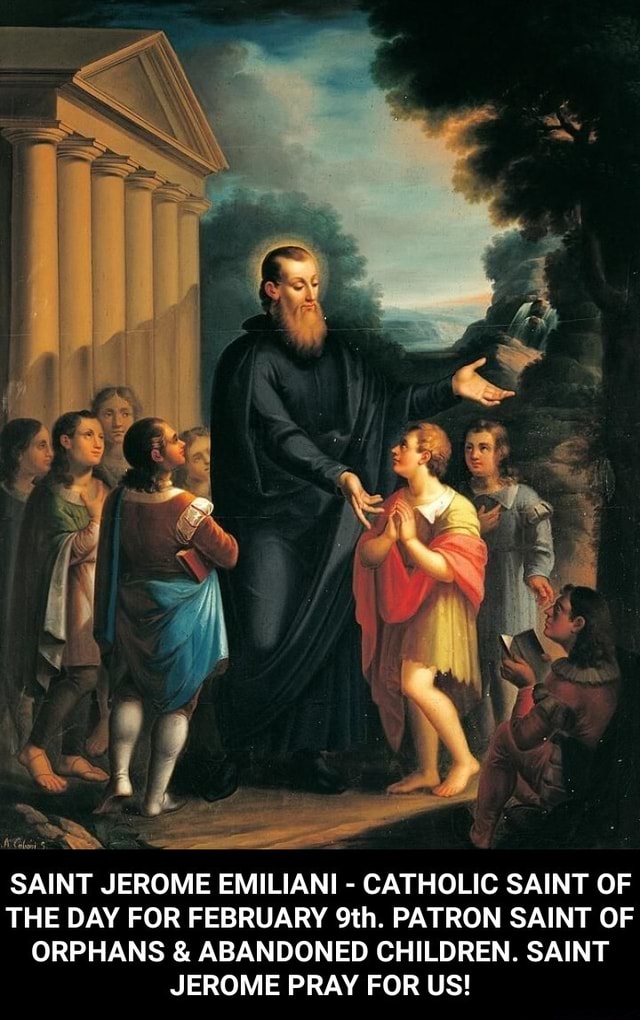 SAINT JEROME EMILIANI - CATHOLIC SAINT OF THE DAY FOR FEBRUARY PATRON ...
