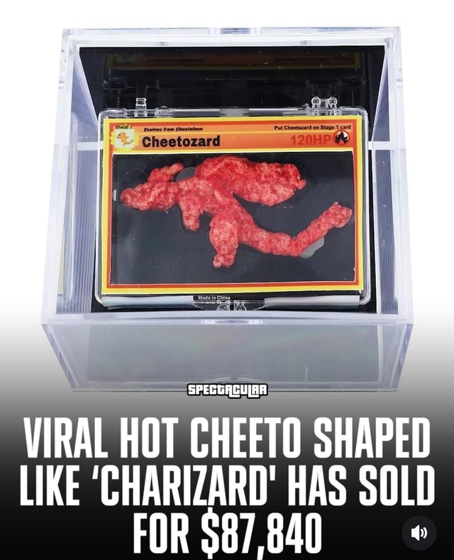VIRAL HOT CHEETO SHAPED LIKE CHARIZARD' HAS SOLD FOR S87.840 - America ...