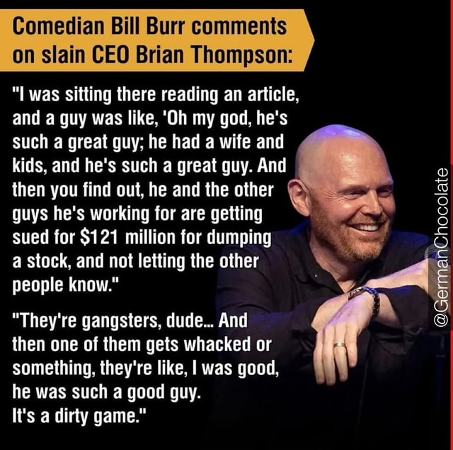 Comedian Bill Burr comments on slain CEO Brian Thompson: "I was sitting ...