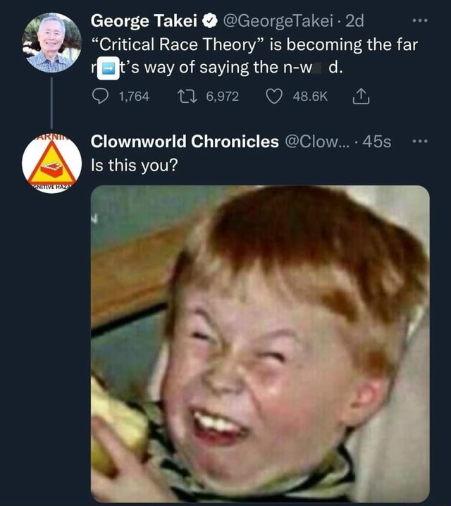 George Takei @ "Critical Race Theory" is becoming the far way of saying ...