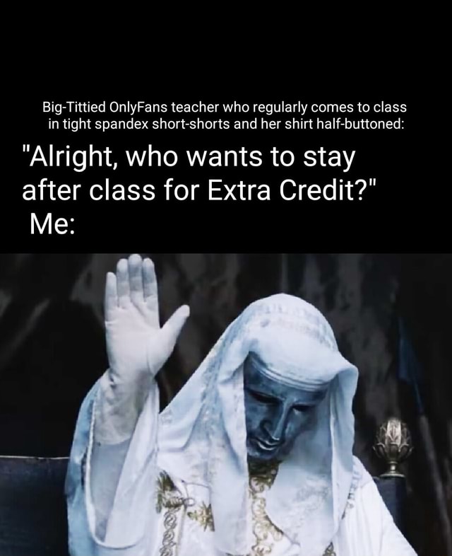 Big-Tittied OnlyFans teacher who regularly comes to class in tight spandex short-shorts and her ...