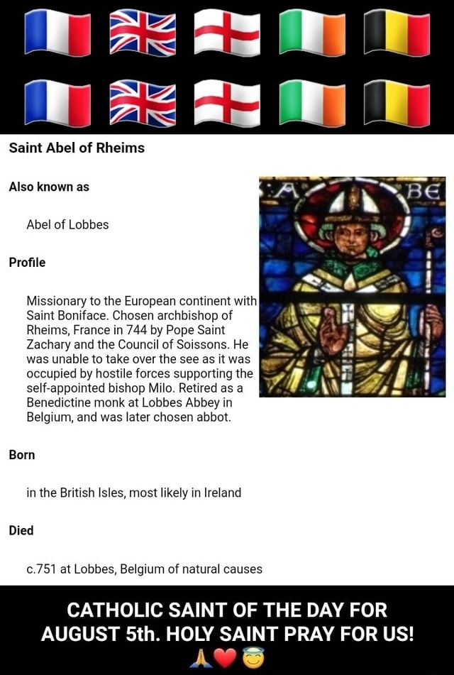 Saint Abel of Rheims Also known as Abel of Lobbes Profile Missionary to ...