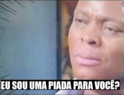 EU SOU UMA PIADA PARA VOCÊ? MM - iFunny Brazil