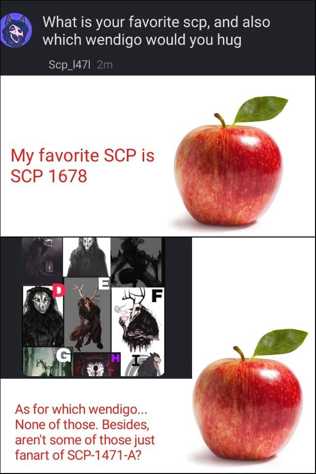 What is your favorite scp, and also \'Y which wendigo would you hug My ...