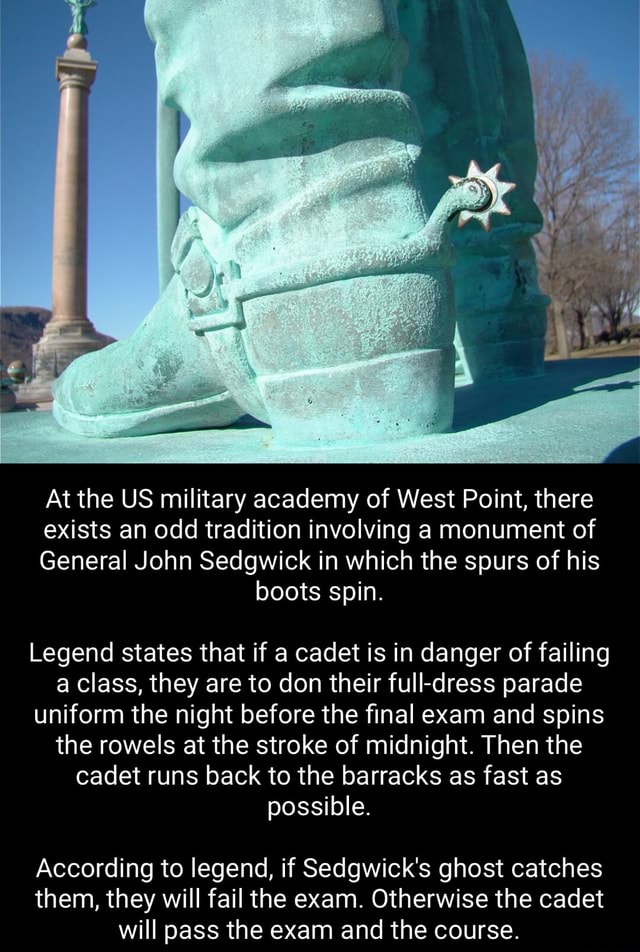 At the US military academy of West Point, there exists an odd tradition ...