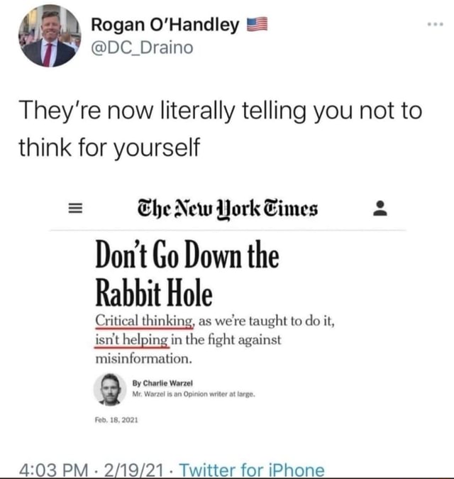 Rogan O'Handley @DC_Draino They're now literally telling you not to ...