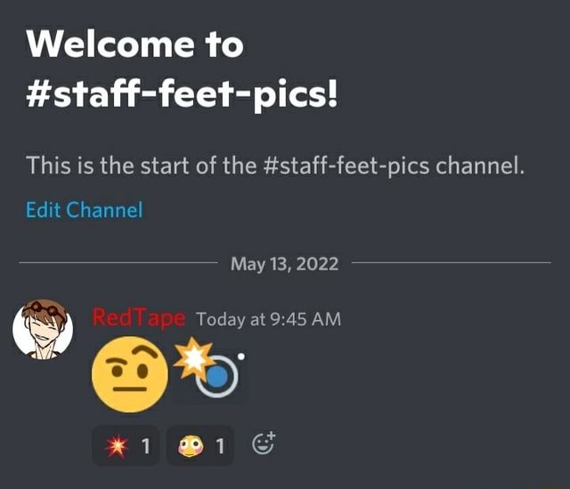 Welcome to #staff-feet-pics! Edit Channel This is the start of the # ...