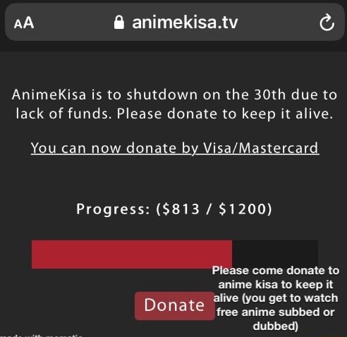AA @ animekisa.tv AnimekKisa is to shutdown on the 30th due to lack of ...