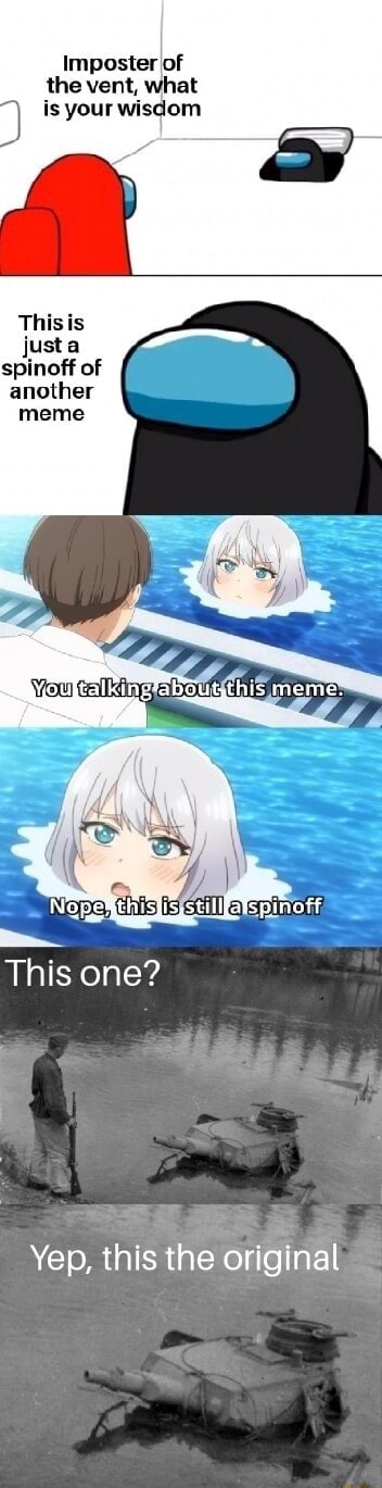 Imposter of the vent, what is your wisdom Thisis justa spinoff of ...