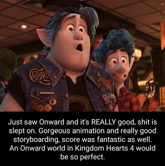 Just saw Onward and it's REALLY good, shit is slept on. Gorgeous ...