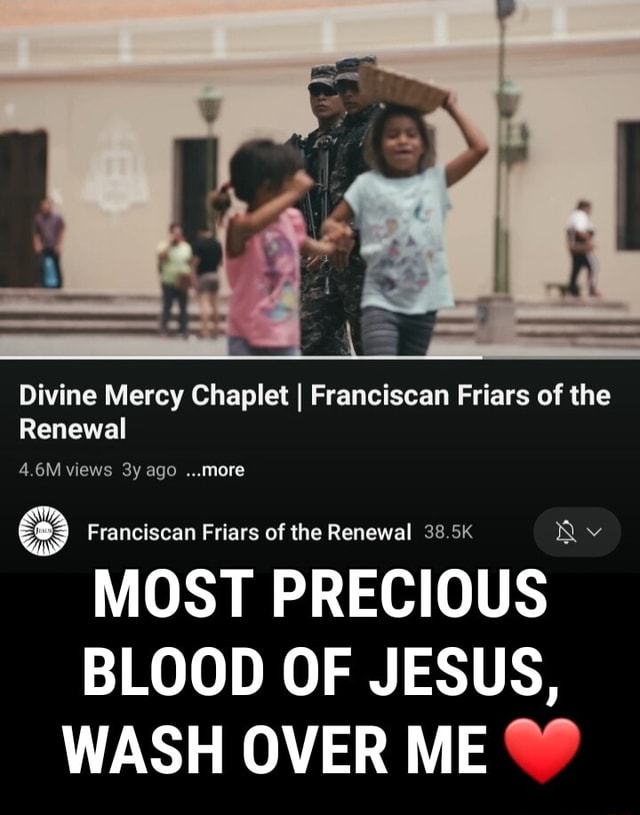 SD Divine Mercy Chaplet I Franciscan Friars of the Renewal 4.6M views ago ...more Dy Franciscan ...