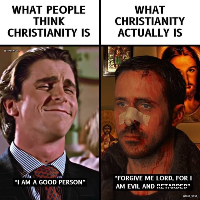 WHAT PEOPLE WHAT THINK CHRISTIANITY ACTUALLY IS CHRISTIANITY IS Ss AM A ...