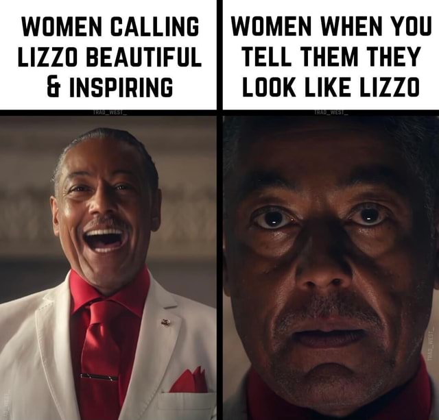 WOMEN CALLING I WOMEN WHEN YOU LIZZO BEAUTIFUL TELL THEM THEY ...