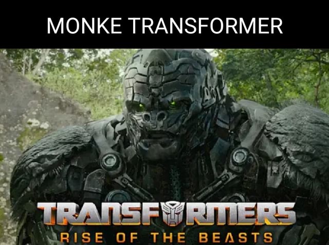 MONKE TRANSFORMER \\RISE OF THE BEASTS - )