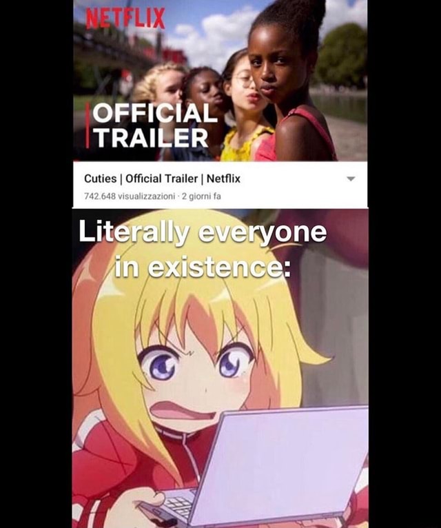 OFFICIAL TRAILER Literally everyone in existence: - iFunny
