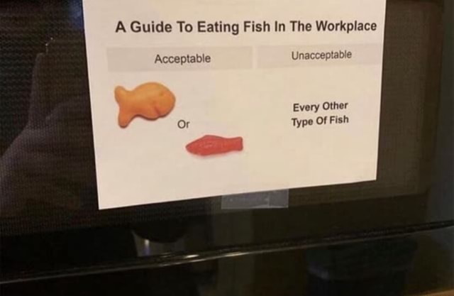 A Guide To Eating Fish In The Workplace Acceptable Unacceptable Or ...