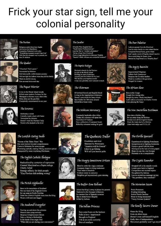 Frick your star sign, tell me your colonial personality The Puritan ...