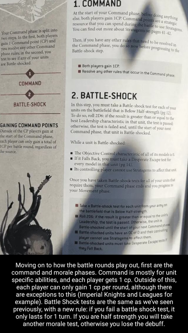 Your Command phase is split into two steps, In the first, both players ...