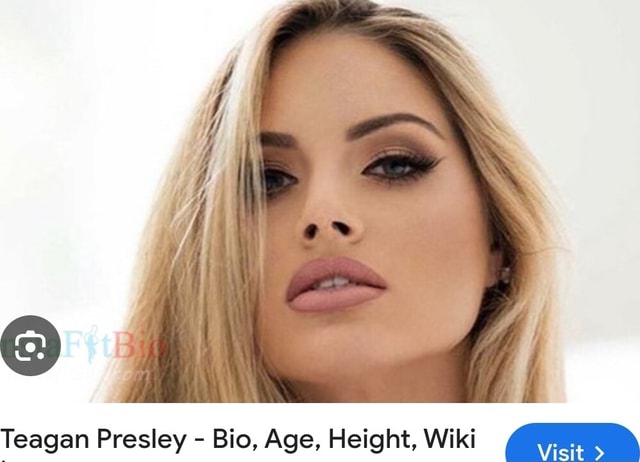 Teagan Presley Bio Age Height Wiki Visit Ifunny