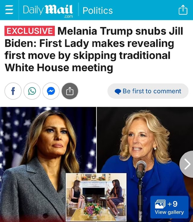 = Daily Mail I Politics EXCLUSIVEI Melania Trump snubs Jill Biden ...