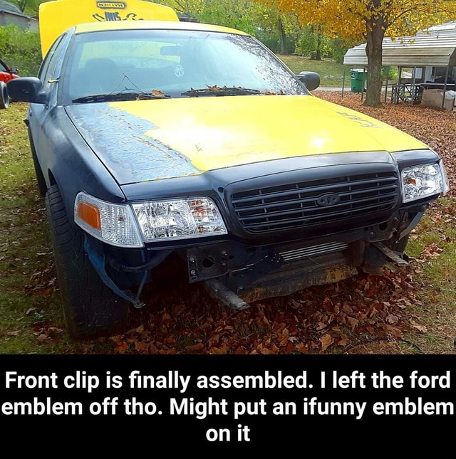 Front clip is finally assembled. I left the ford emblem off tho. Might ...