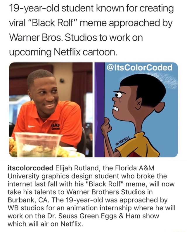 19-year-old student known for creating viral "Black Rolf” meme ...