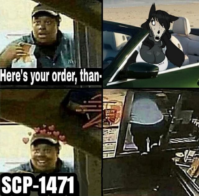 Here's your order, than: SCP-1471 - iFunny