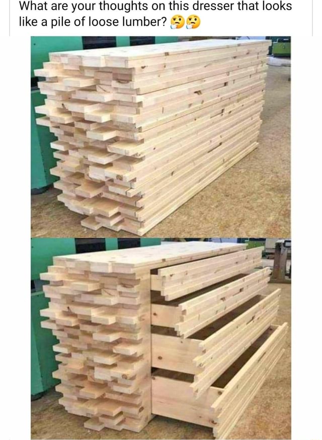 What are your thoughts on this dresser that looks like a pile of loose ...