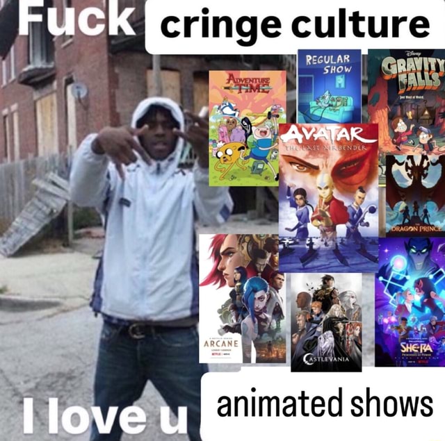 I cringe culture I REGULAR WIT animated shows - iFunny