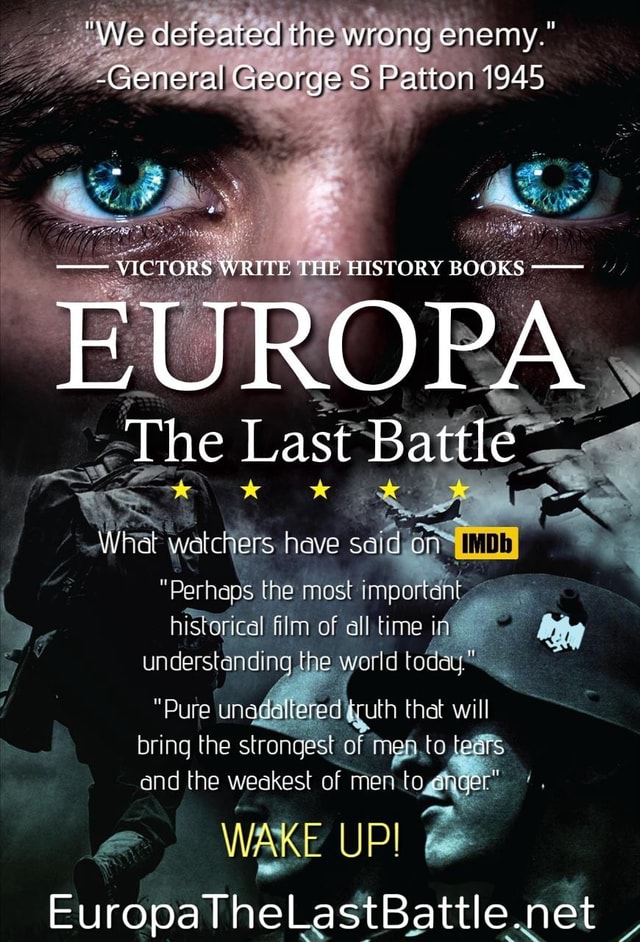 "We defeated the wrong enemy." General George S Patton 1945 cal film of ...