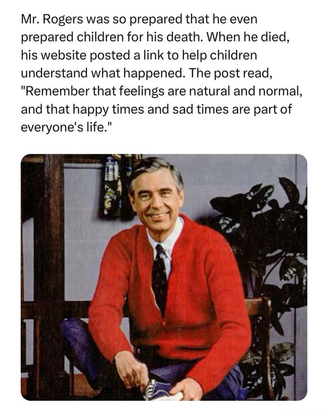 The memes explore funny history - Mr. Rogers was so prepared that he ...
