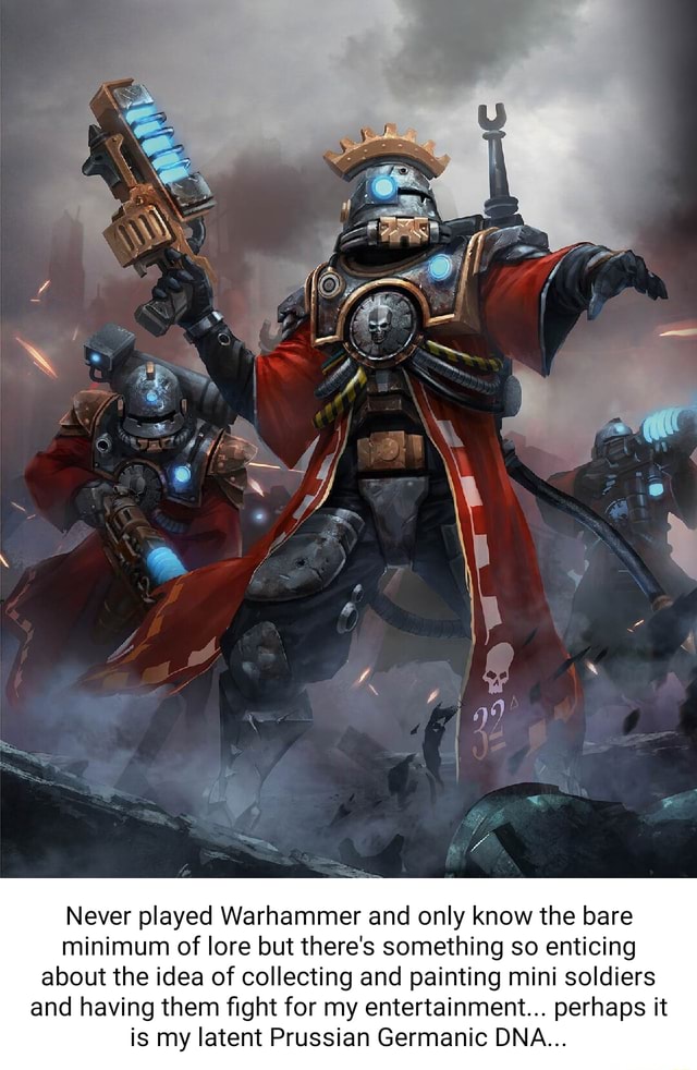 Never played Warhammer and only know the bare minimum of lore but there ...